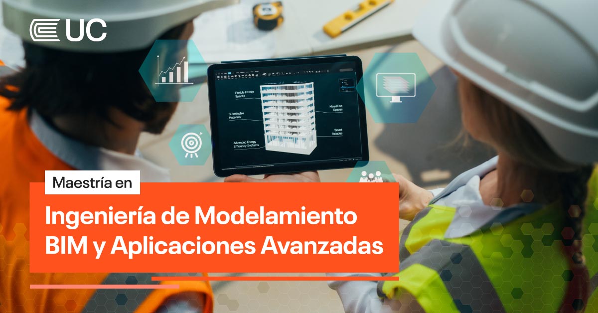 Maestría en Ingeniería de Modelamiento BIM y Aplicaciones Avanzadas