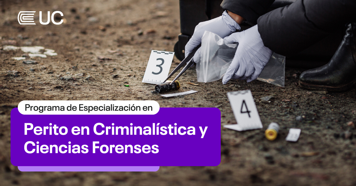 Programa de Especialización en Perito en Criminalística y Ciencias Forenses